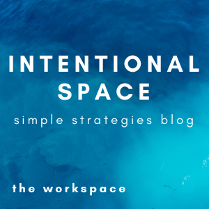 Intentional Space: simple strategies blog | News | Physical Sciences Division | The University ...